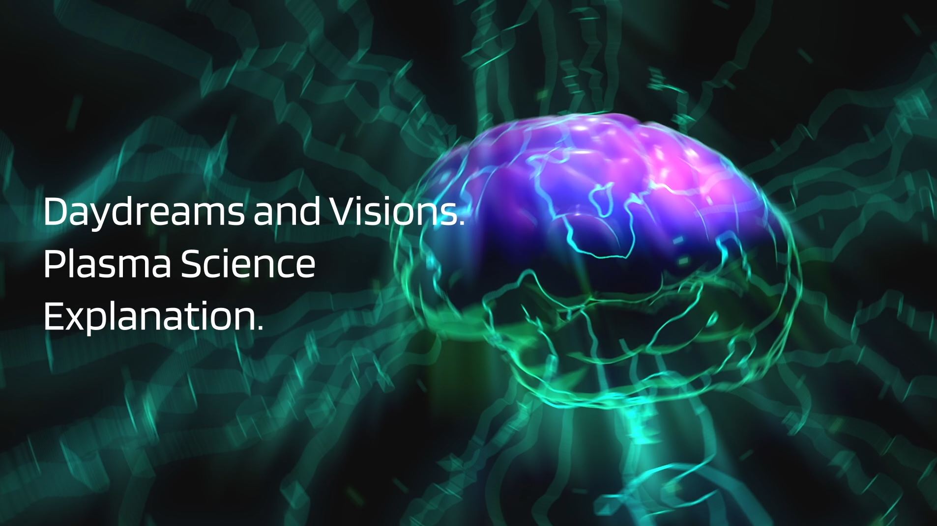 Dreams and Visions – A Plasma Science Perspective. – Plasma In Nature
